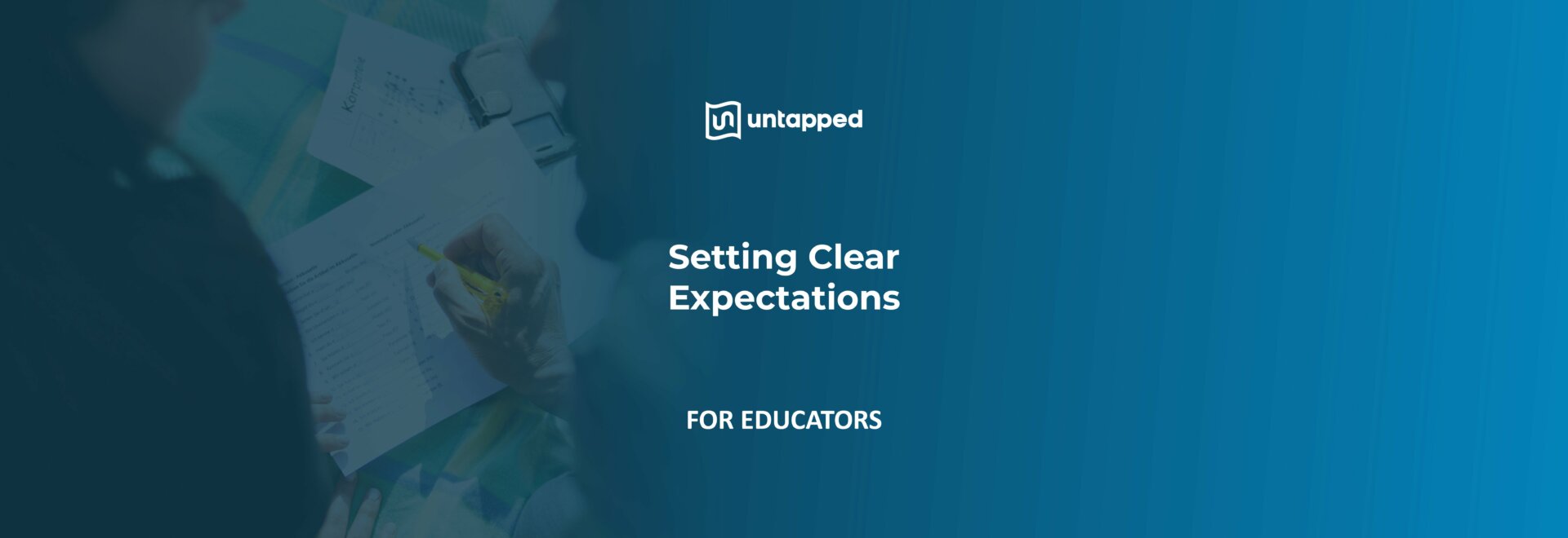 Setting Clear Expectations - Untapped Learning Setting Clear Expectations - Untapped Learning