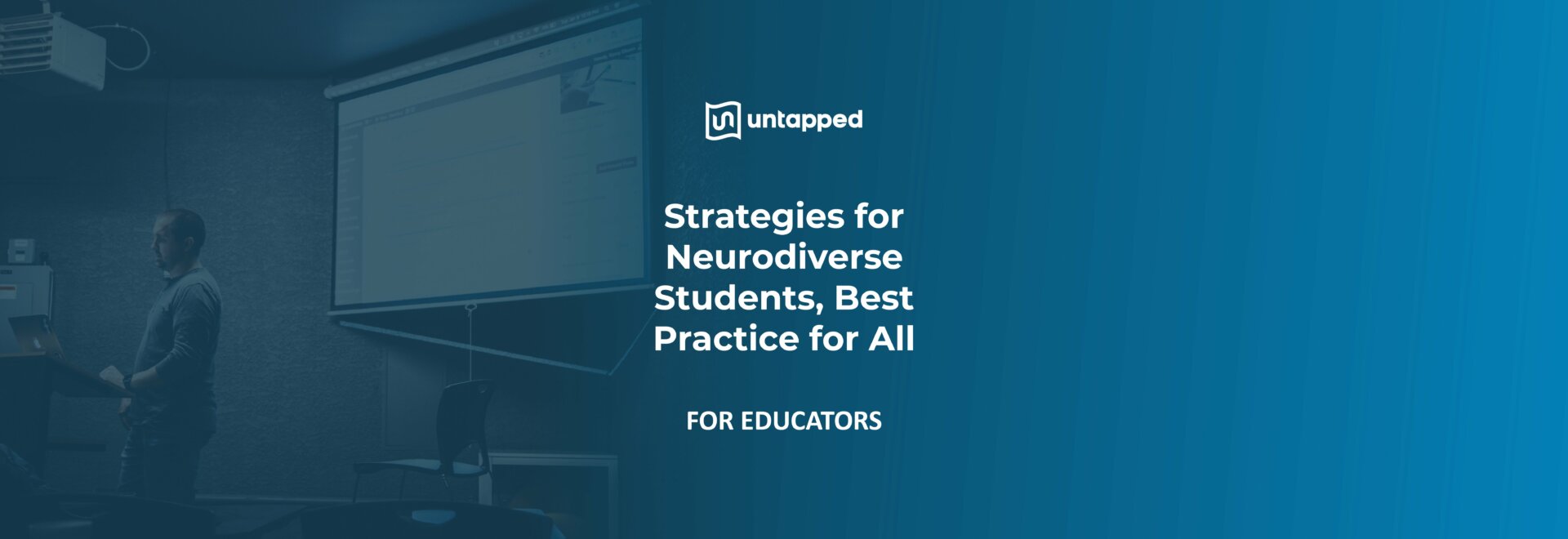 Strategies for Neurodiverse Students, Best Practice for All - Untapped ...