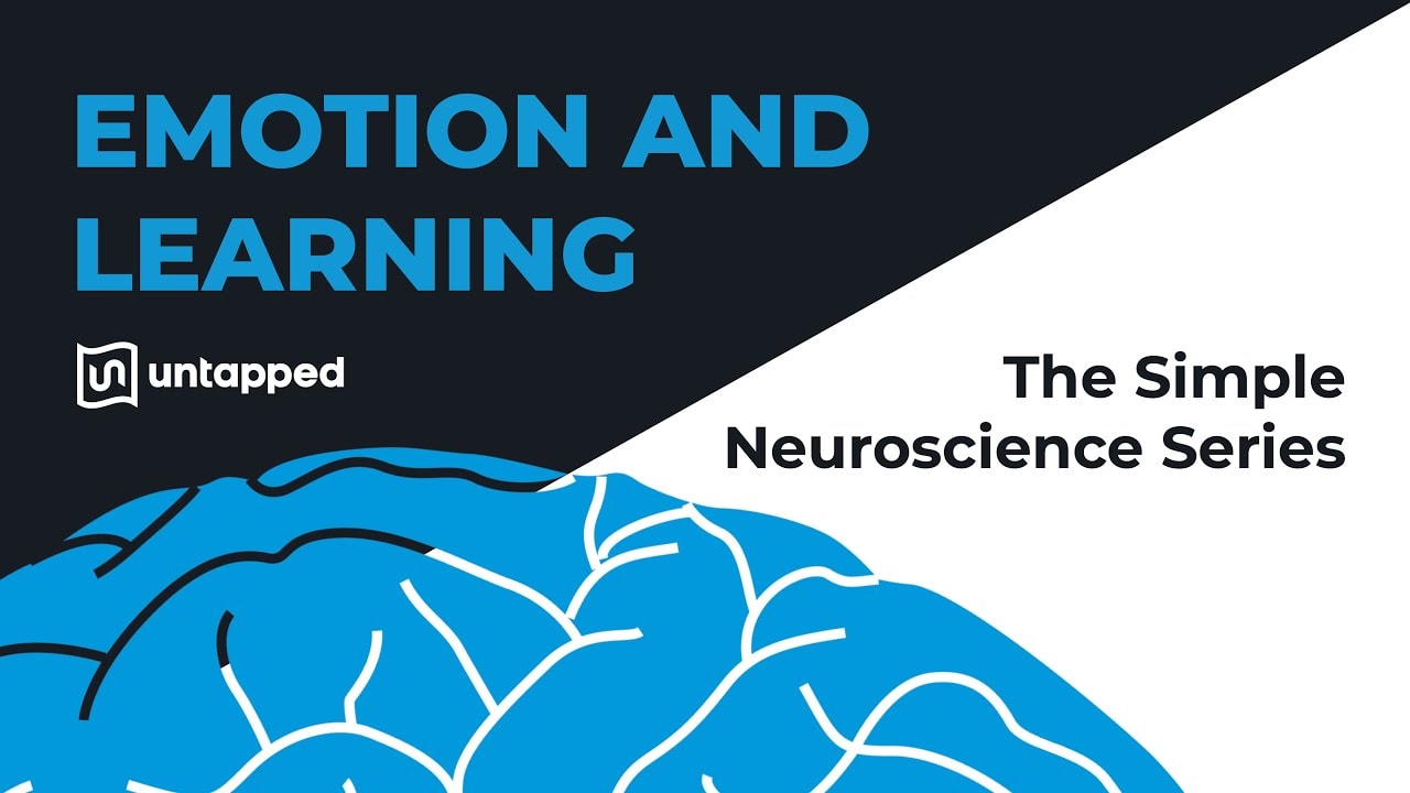 The Simple Neuroscience of Emotion and Memory: Verified - Untapped Learning