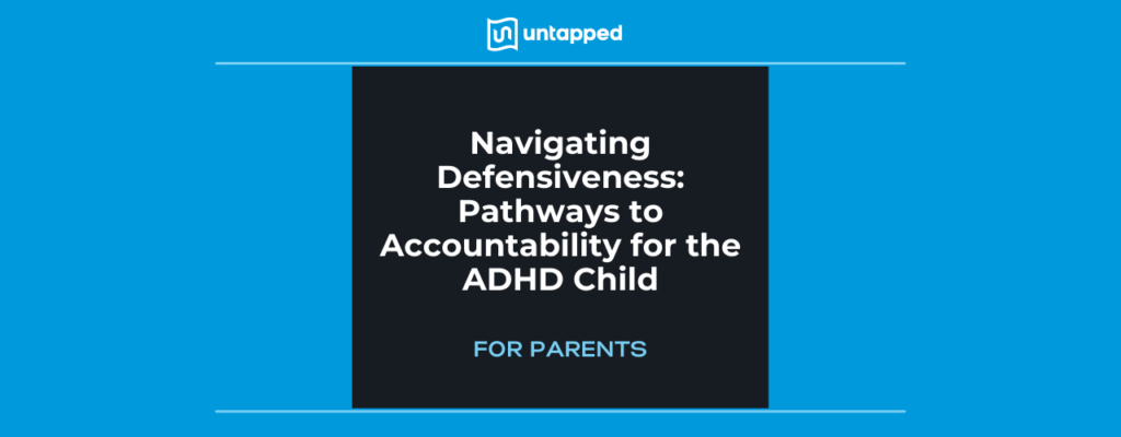 Navigating Defensiveness: Pathways to Accountability for the ADHD ...