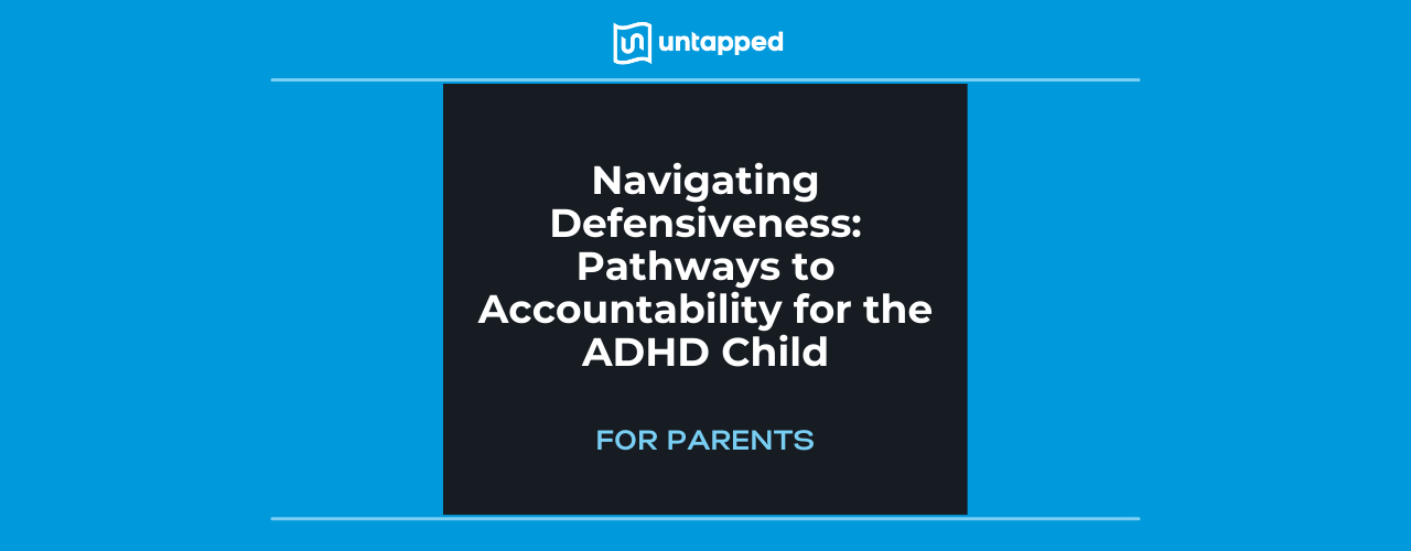 Navigating Defensiveness: Pathways to Accountability for the ADHD ... Navigating Defensiveness: Pathways to Accountability for the ADHD ...