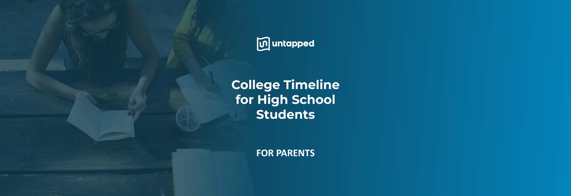 College Timeline for High School Students - Untapped Learning