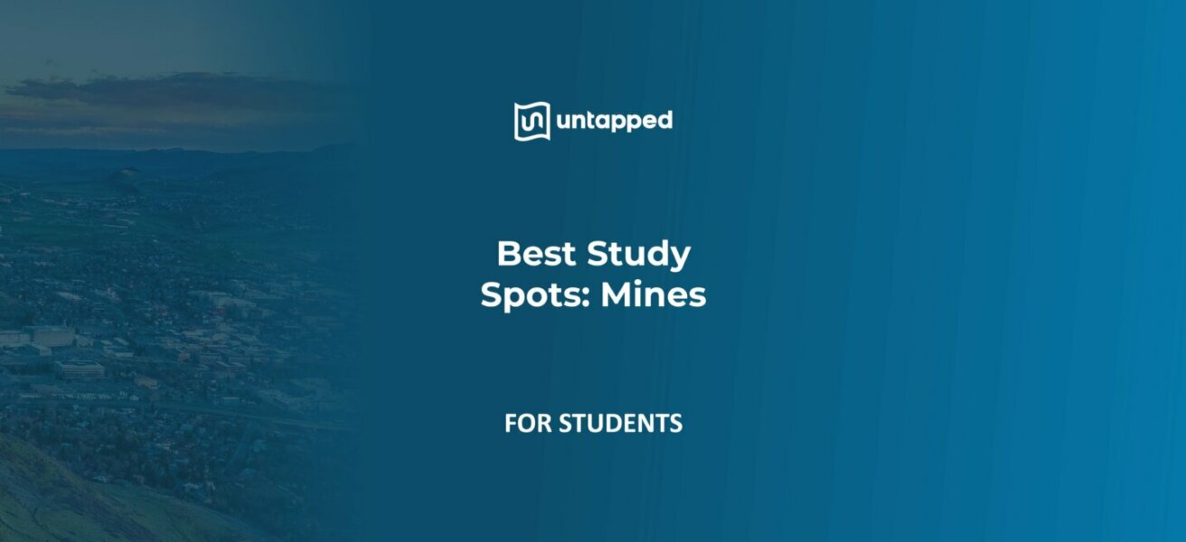 Best Study Spots: Mines - Untapped Learning