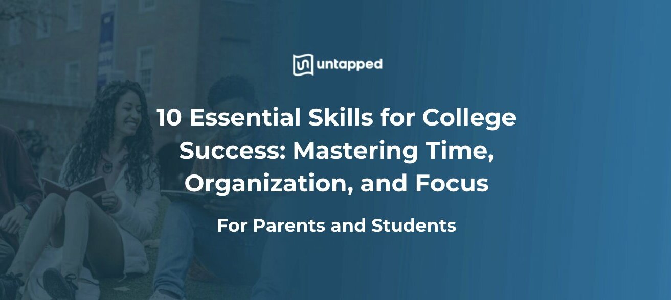 10 Essential Skills for College Success: Mastering Time, Organization ...