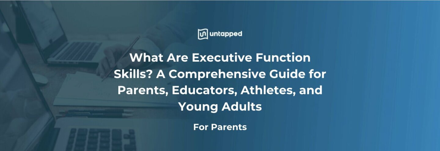 Untapped Learning - Executive Function Coaching & Mentoring